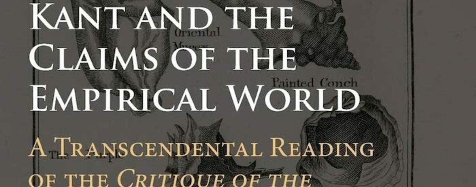 Kant and the Claims of the Empirical World: a Transcendental Reading of ...